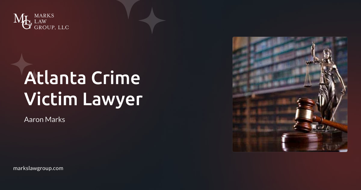 Atlanta Crime Victim Lawyer | Free Consultation