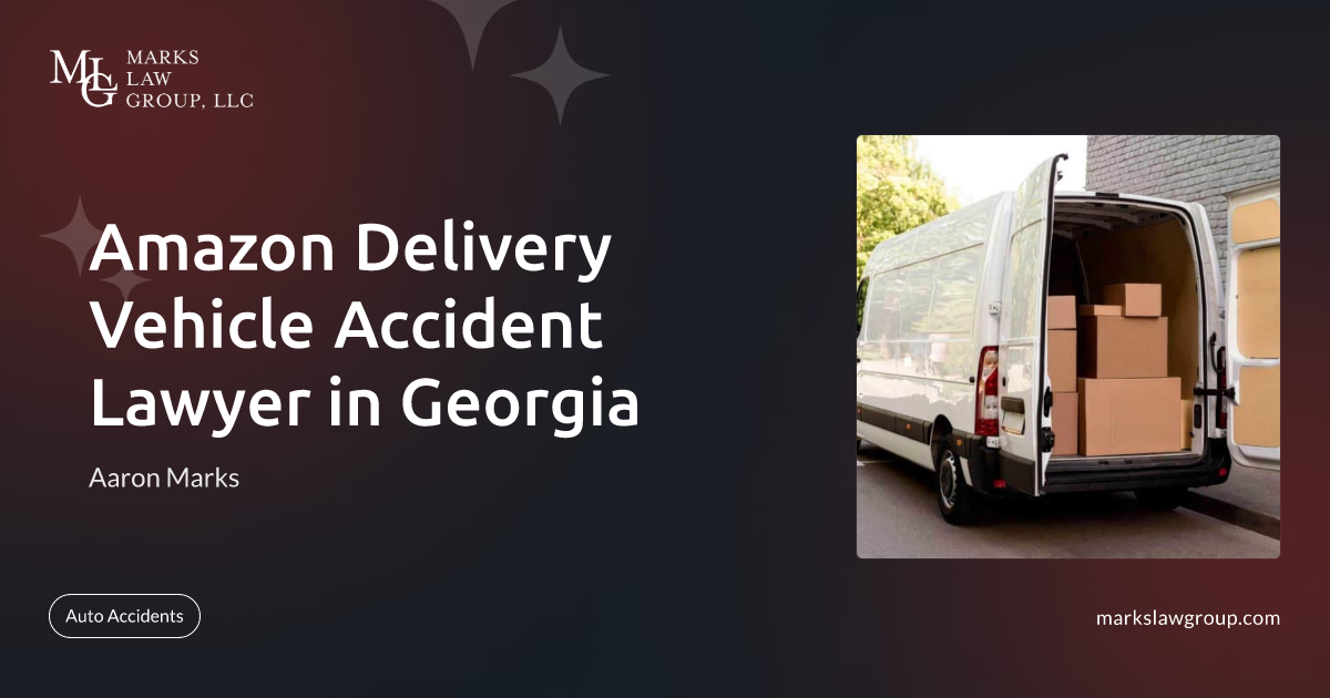 Get a Lawyer for an Amazon Delivery Vehicle Accident in GA