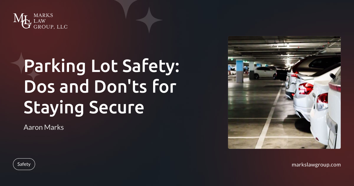 Top Parking Lot Safetey Tips by a Personal Injury Lawyer